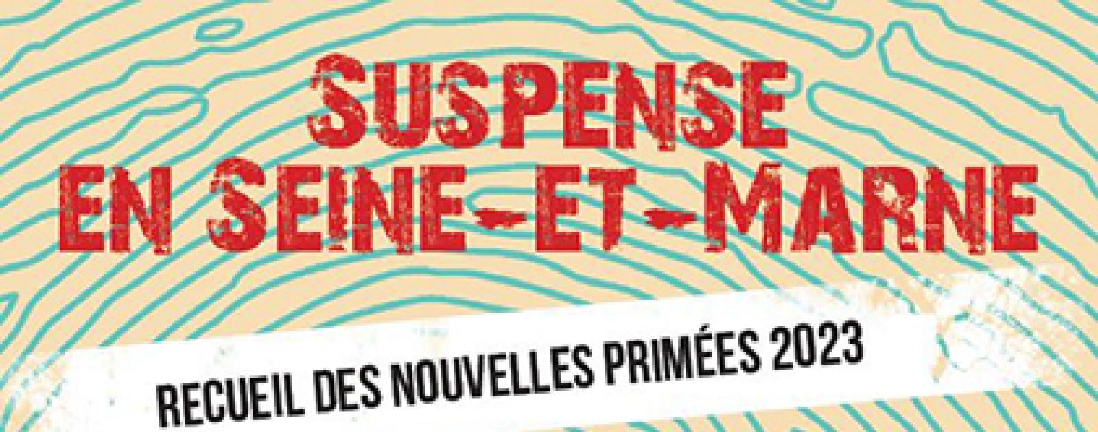 Les nouvelles policières de la 5e édition de Suspense en Seine-et-Marne ... Les nouvelles policières de la 5e édition de Suspense en Seine-et-Marne ...